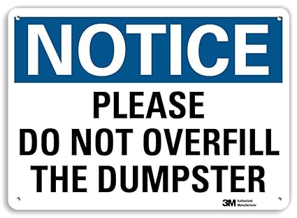 SmartSign “Notice - Please Do Not Overfill The Dumpster” Sign | 10" x ...