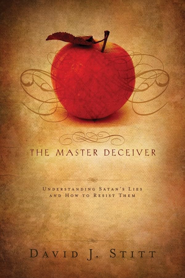 Amazon | The Master Deceiver: Understanding Satan's Lies and How to ...