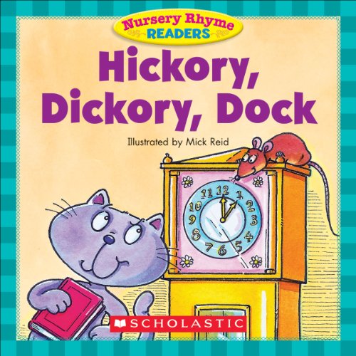 Nursery Rhyme Readers: Hickory, Dickory, Dock - Kindle edition by ...