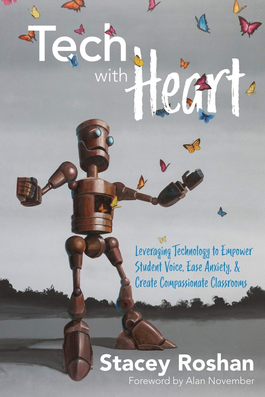 Tech with Heart: Leveraging Technology to Empower Student Voice, Ease ...
