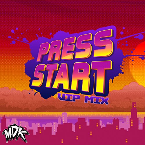 Écouter Press Start (VIP Mix) de MDK sur Amazon Music Unlimited