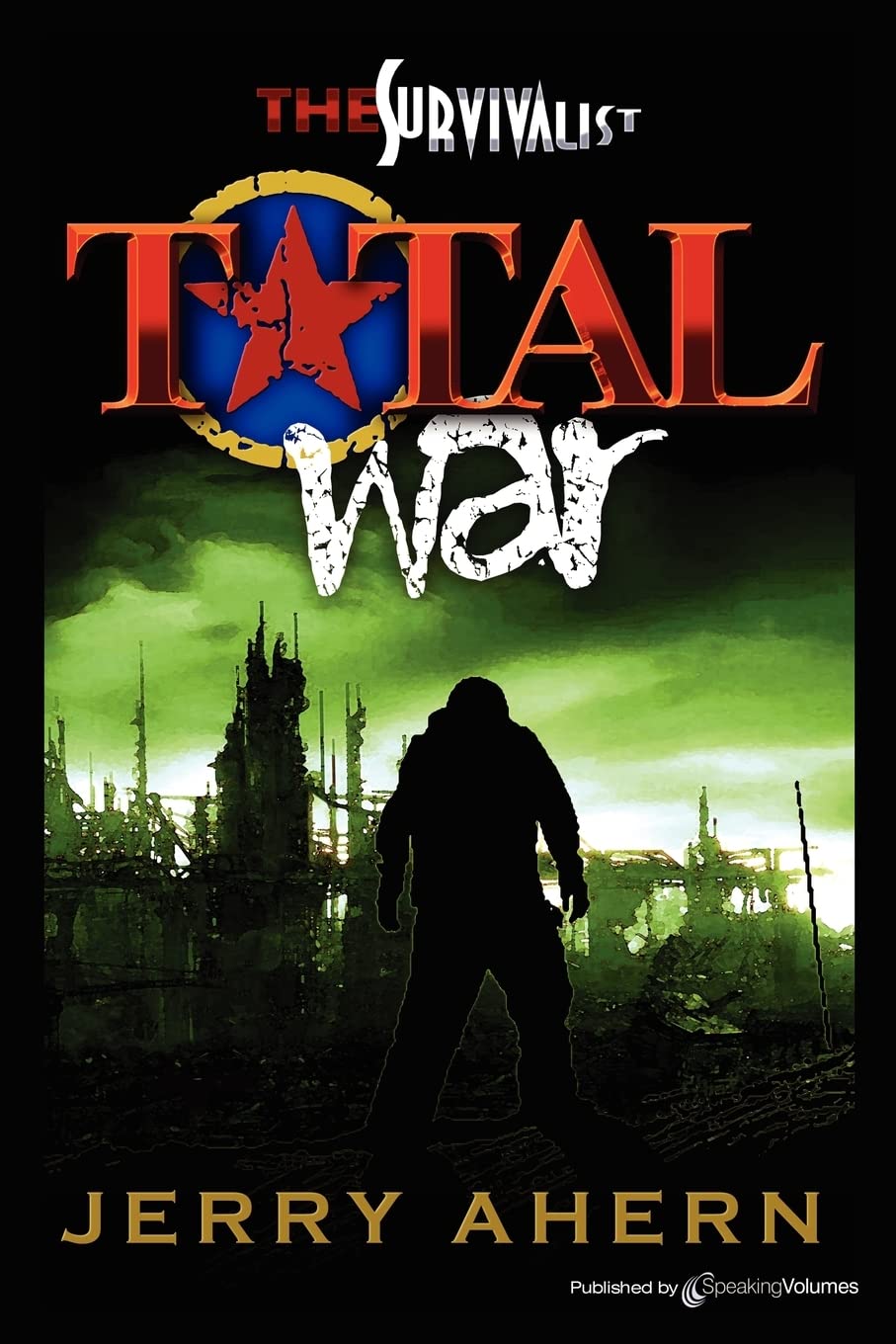 Amazon.com: Total War: The Survivalist: 9781612322391: Ahern, Jerry: Books