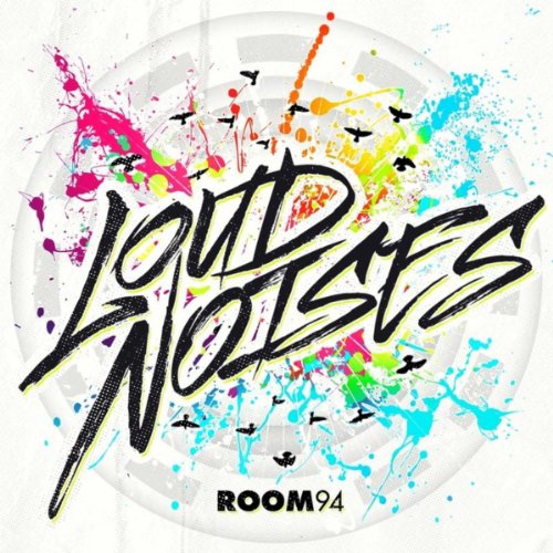 Loud Noises by Room 94 on Amazon Music - Amazon.co.uk