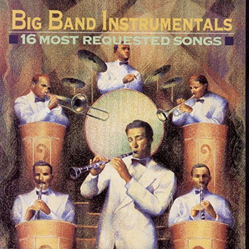 Amazon.com: Big Band instrumentals: 16 Most Requested Songs : VARIOUS ...