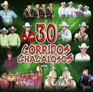 Vol. 1-30 Corridos Chacalosos: 30 Corridos Chacalosos: Amazon.ca: Music
