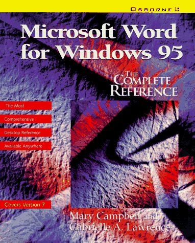 Microsoft Word for Windows 95: The Complete Reference: Campbell, Mary V ...