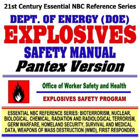 21st Century Essential NBC Reference Series: Explosives Safety Manual ...
