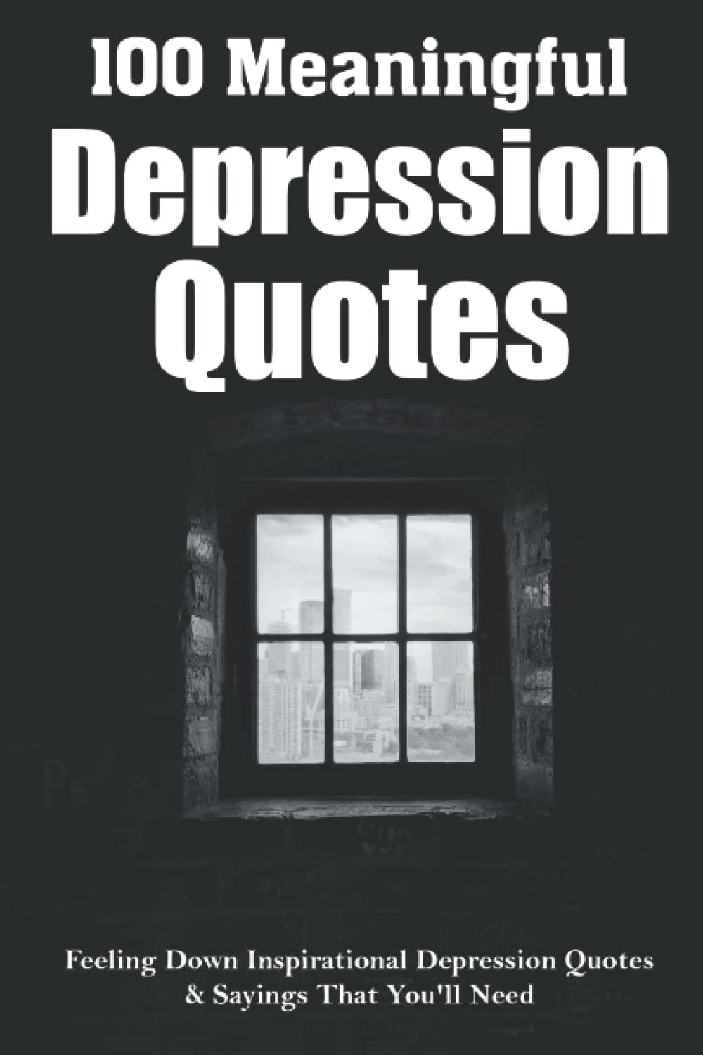 Feeling Down Quotes Sayings 100 Inspiring Quotes To Give You Strength