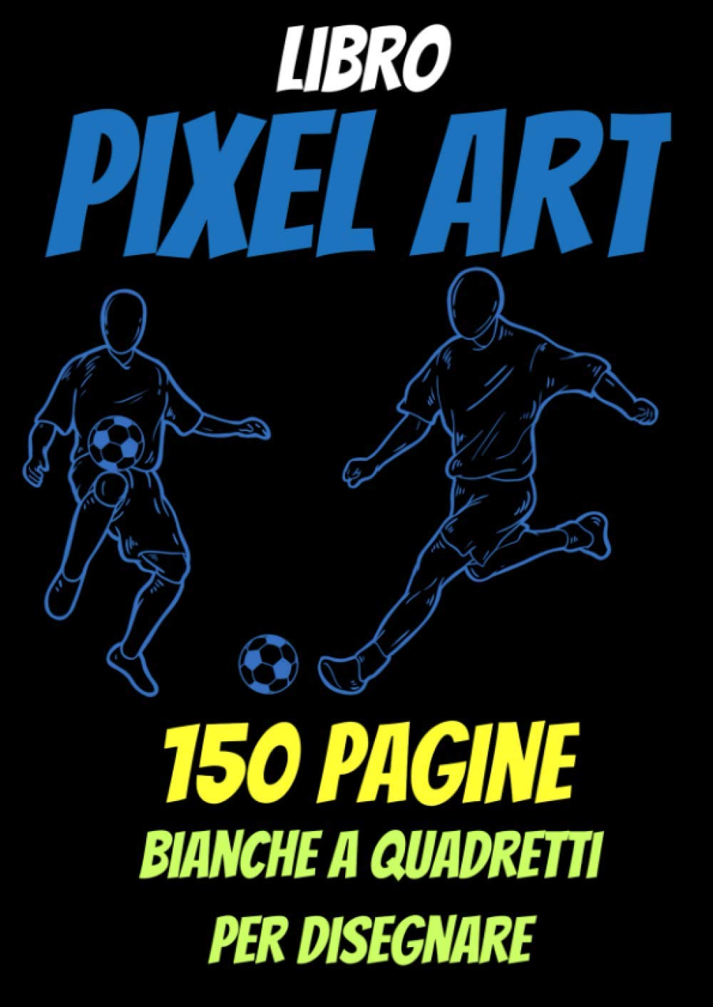 Libro Pixel Art Pixel Art Libro Da Colorare Pixel Art | Desertcart ...