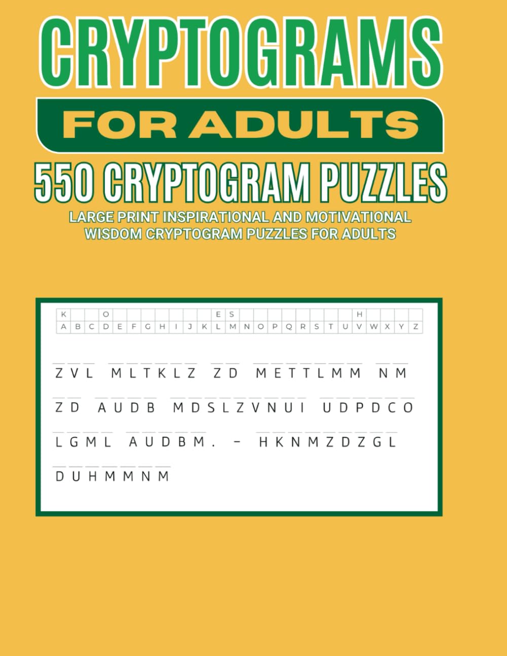 Cryptograms for Adults: 550 Large Print Inspirational and Motivational ...