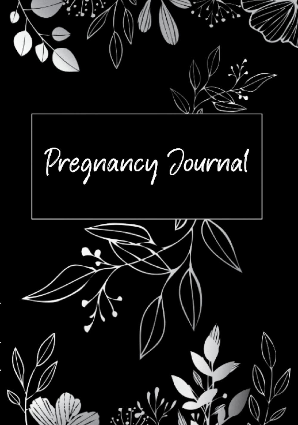 Pregnancy Journal: Memory Book to Capture Moments Big and Small for Mom ...