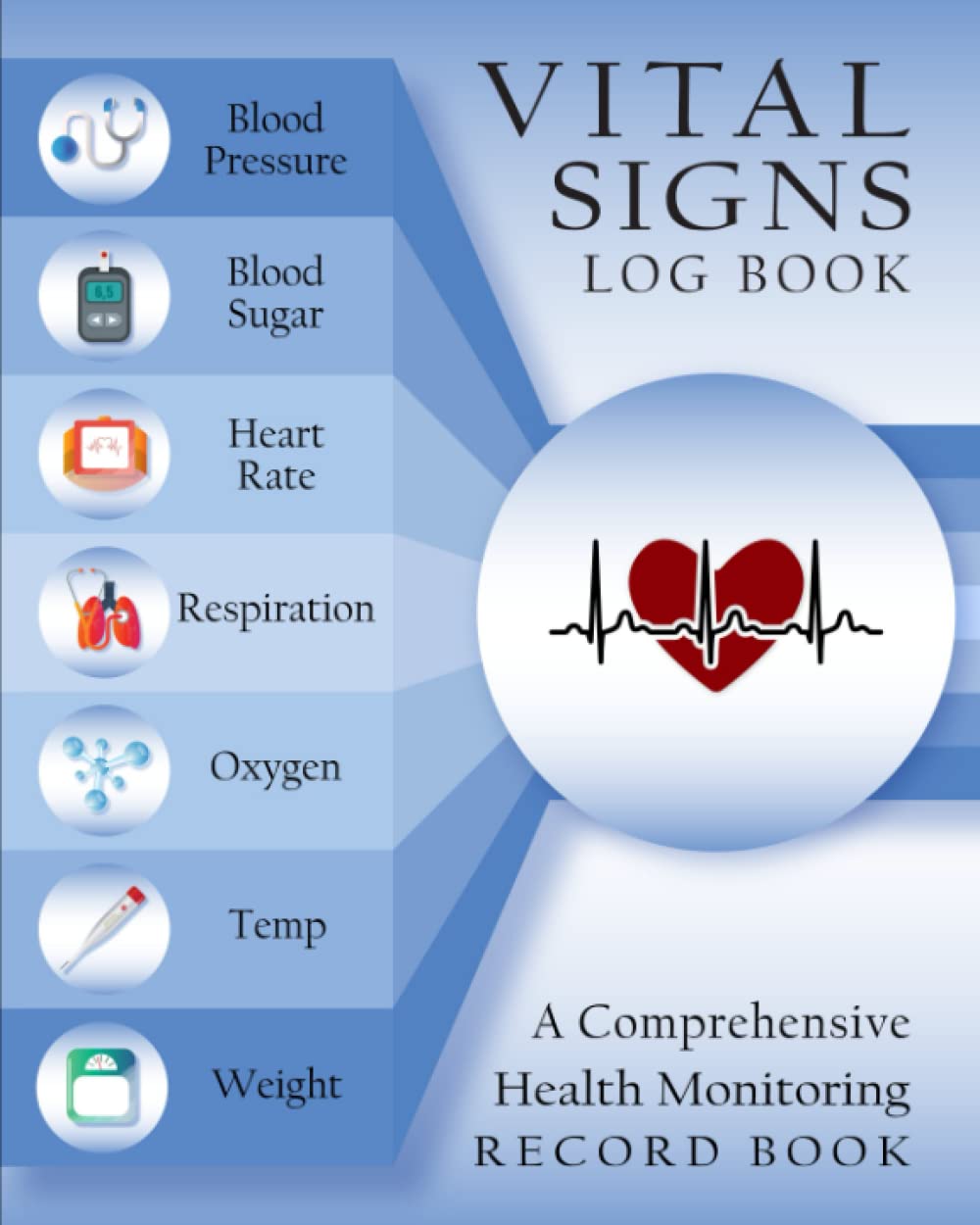 Vital Signs Log Book A Comprehensive Health Monitoring Record Book ...