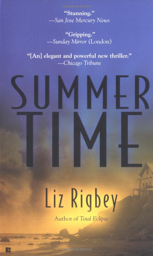 Summertime: Rigbey, Liz: 9780425197981: Amazon.com: Books