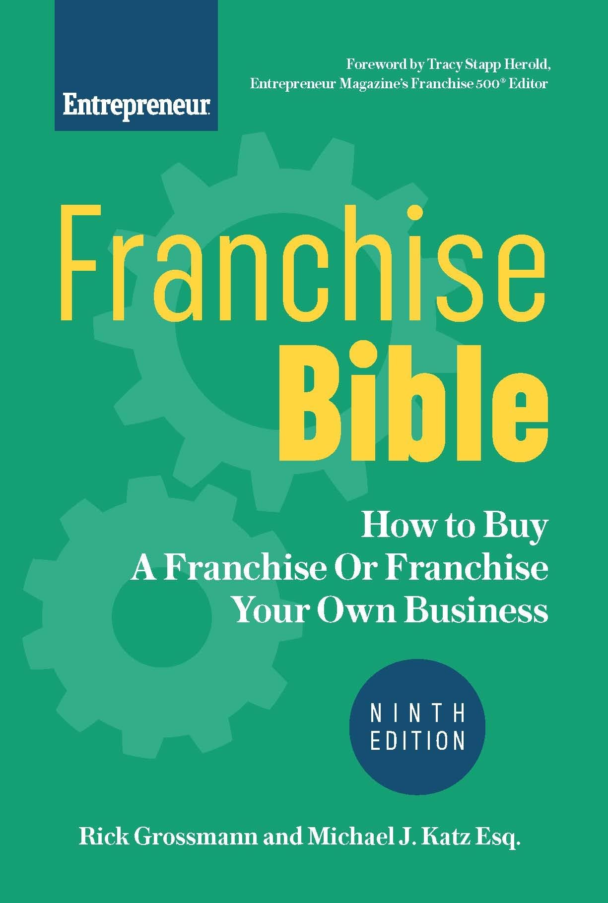 Franchise Bible: How to Buy a Franchise or Franchise Your Own Business ...
