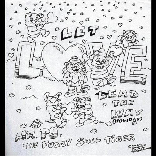 Play Let Love Lead the Way (Holiday) by Mr. PJ & The Fuzzy Soul Tiger ...
