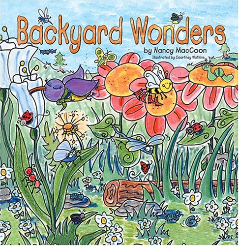 Backyard Wonders: MacCoon, Nancy: 9780974249506: Amazon.com: Books