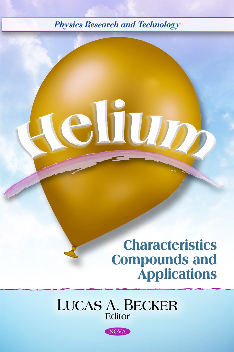Helium: Characteristics, Compounds, & Applications : Buy Online at Best ...