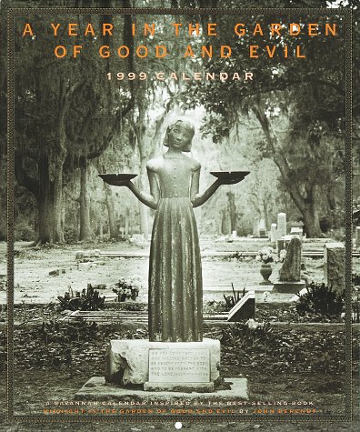Cal 99 a Year in the Garden of Good and Evil Calendar : Berendt, John ...