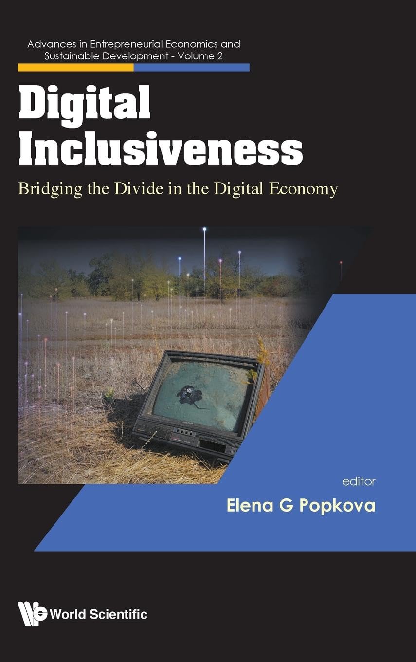 Digital Inclusiveness: Bridging The Divide In The Digital Economy ...