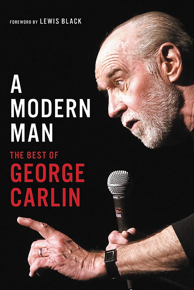 Amazon.com: A Modern Man: The Best of George Carlin: 9780306827099 ...