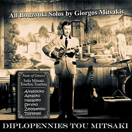 Amazon.com: Diplopennies Tou Mitsaki: All Bouzouki Solos by : Giorgos ...