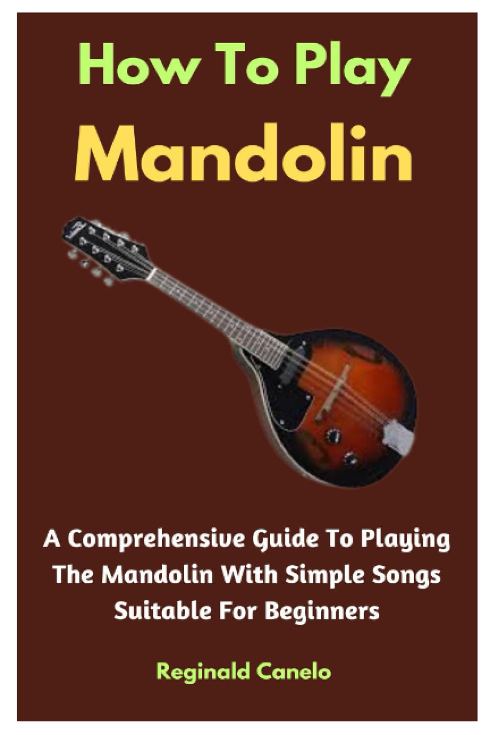 Amazon.com: How To Play Mandolin: A Comprehensive Guide To Playing The ...