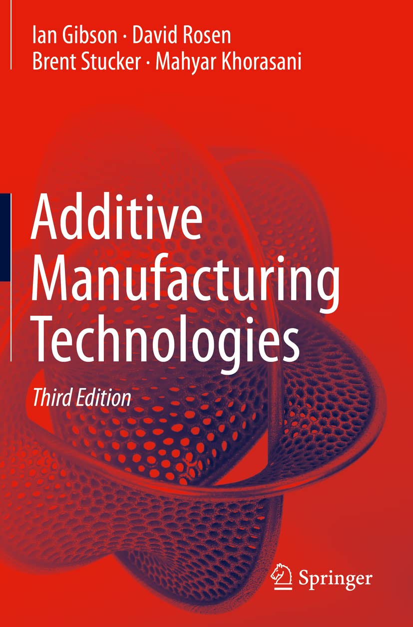 Buy Additive Manufacturing Technologies Book Online at Low Prices in ...