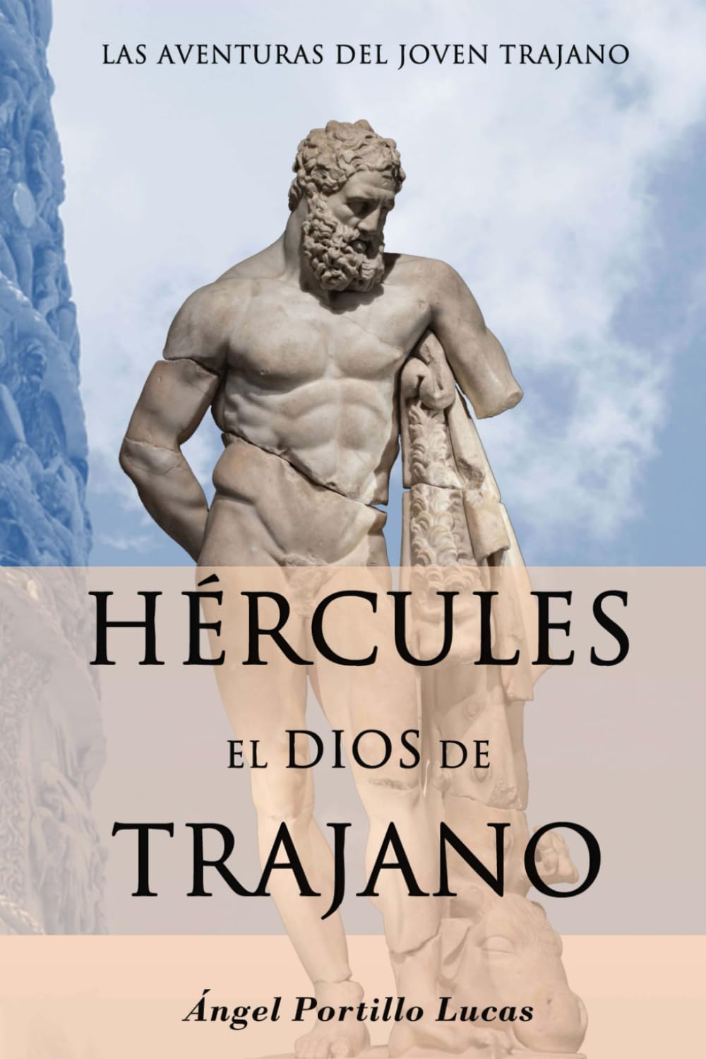 Hércules, el dios de Trajano : Portillo Lucas, Ángel: Amazon.es: Libros