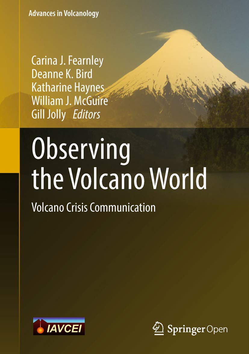 Observing the Volcano World: Volcano Crisis Communication (Advances in ...