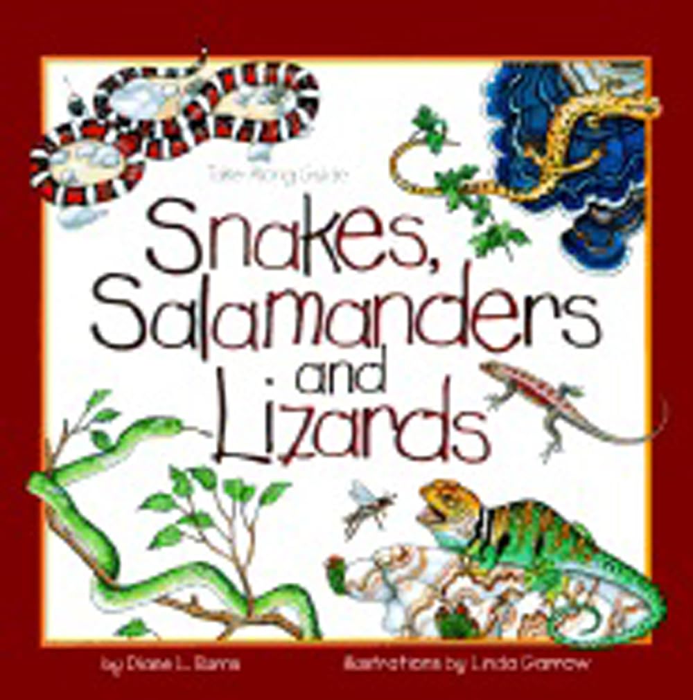 Snakes, Salamanders & Lizards (Take Along Guides): Burns, Diane ...