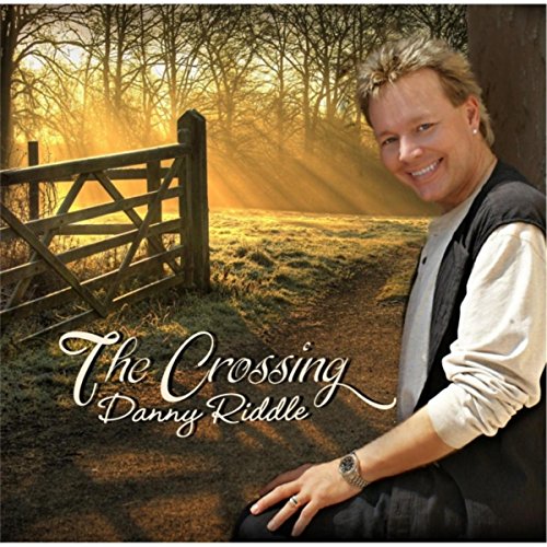 Amazon.com: The Crossing : Danny Riddle: Digital Music