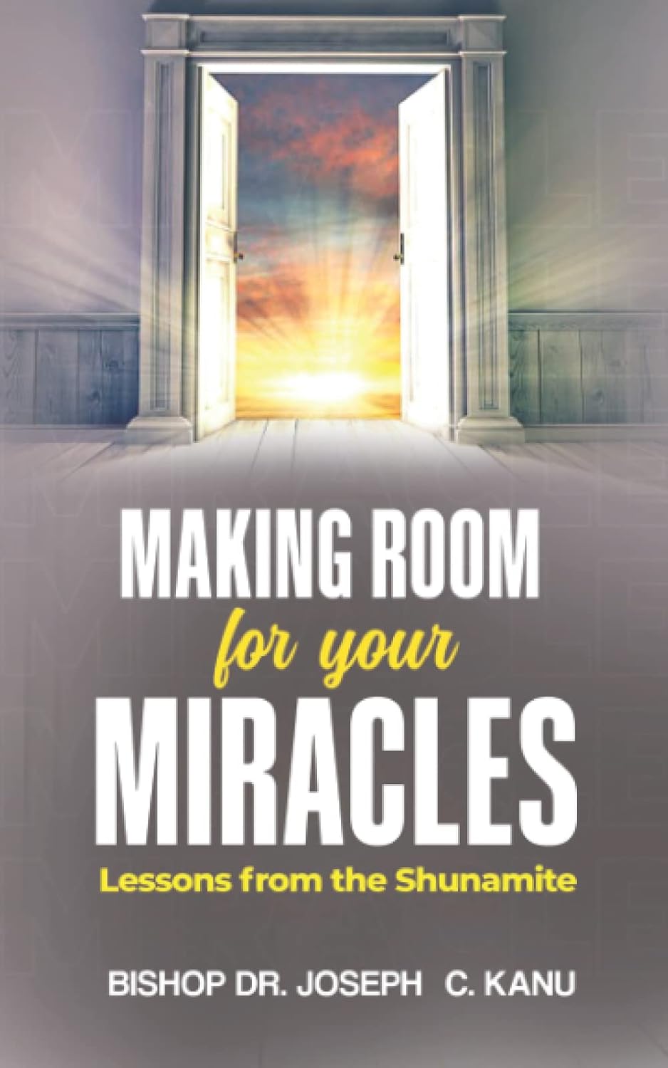 Amazon.com: MAKING ROOM FOR YOUR MIRACLE: Lessons from the Shunamite ...