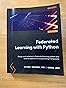 Amazon | Federated Learning with Python: Design and implement a federated learning system and ...