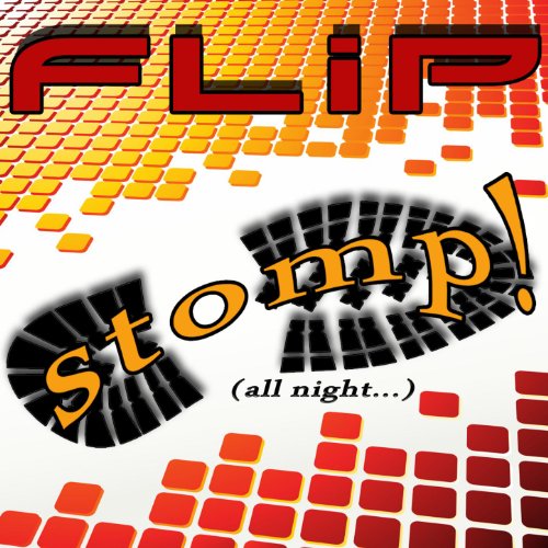 Amazon.com: Stomp (All Night) : Flip: Digital Music