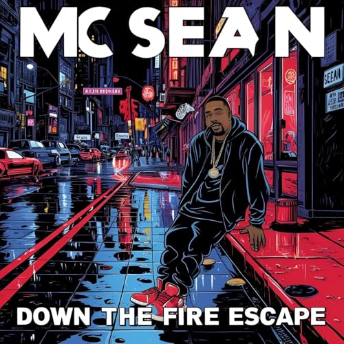 Play Down the Fire Escape by MC Sean on Amazon Music Unlimited