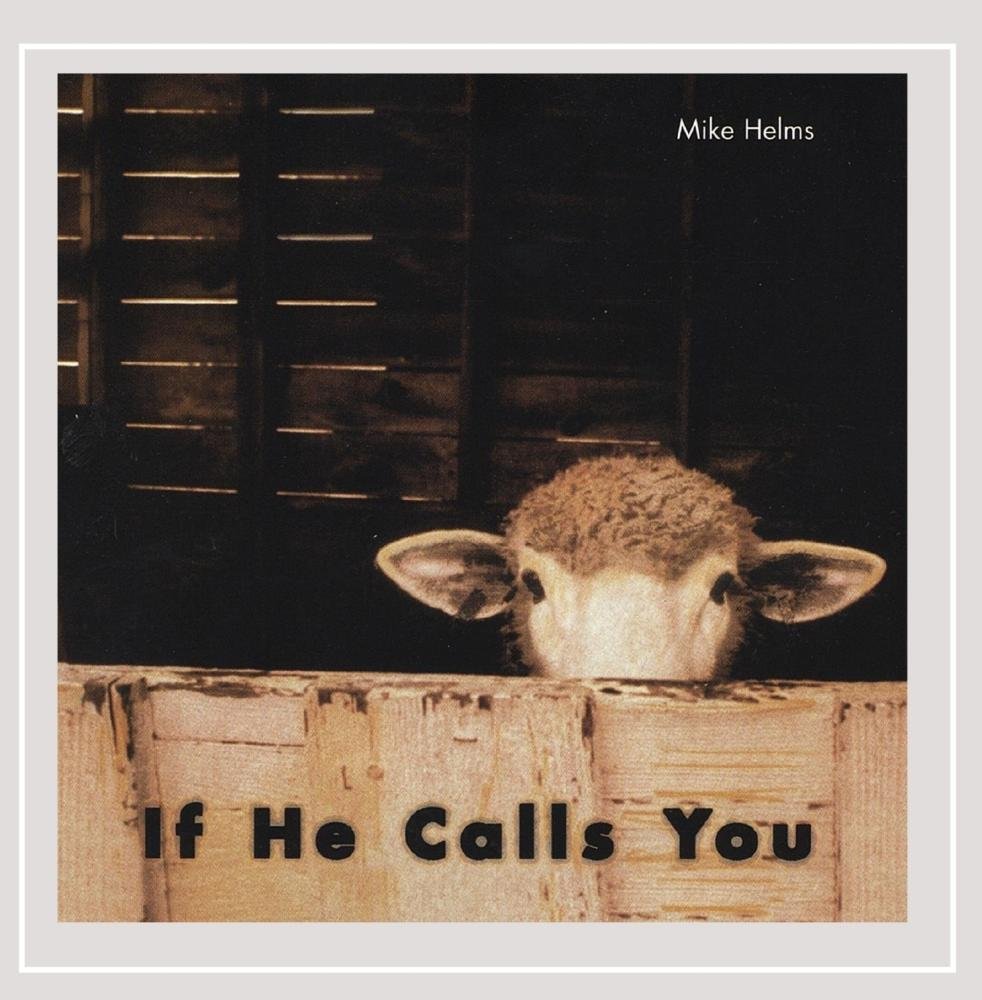 Mike Helms - If He Calls You - Amazon.com Music