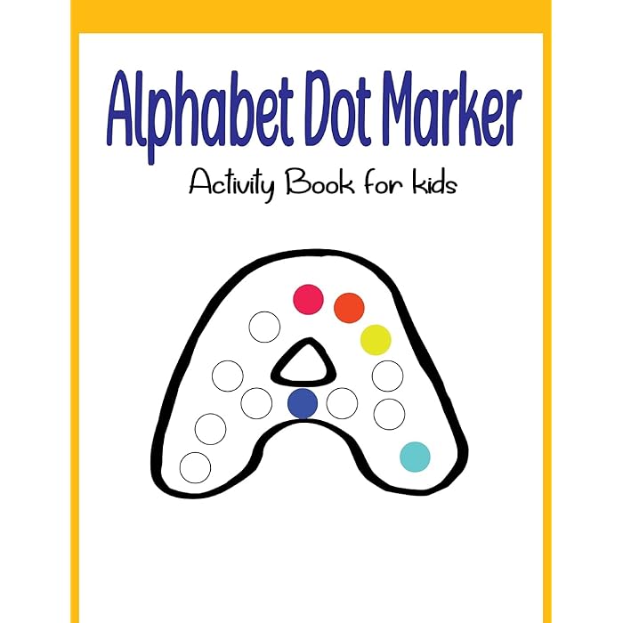 Buy Alphabet Dot Marker Activity Book for kids: Dot marker ABC alphabet ...