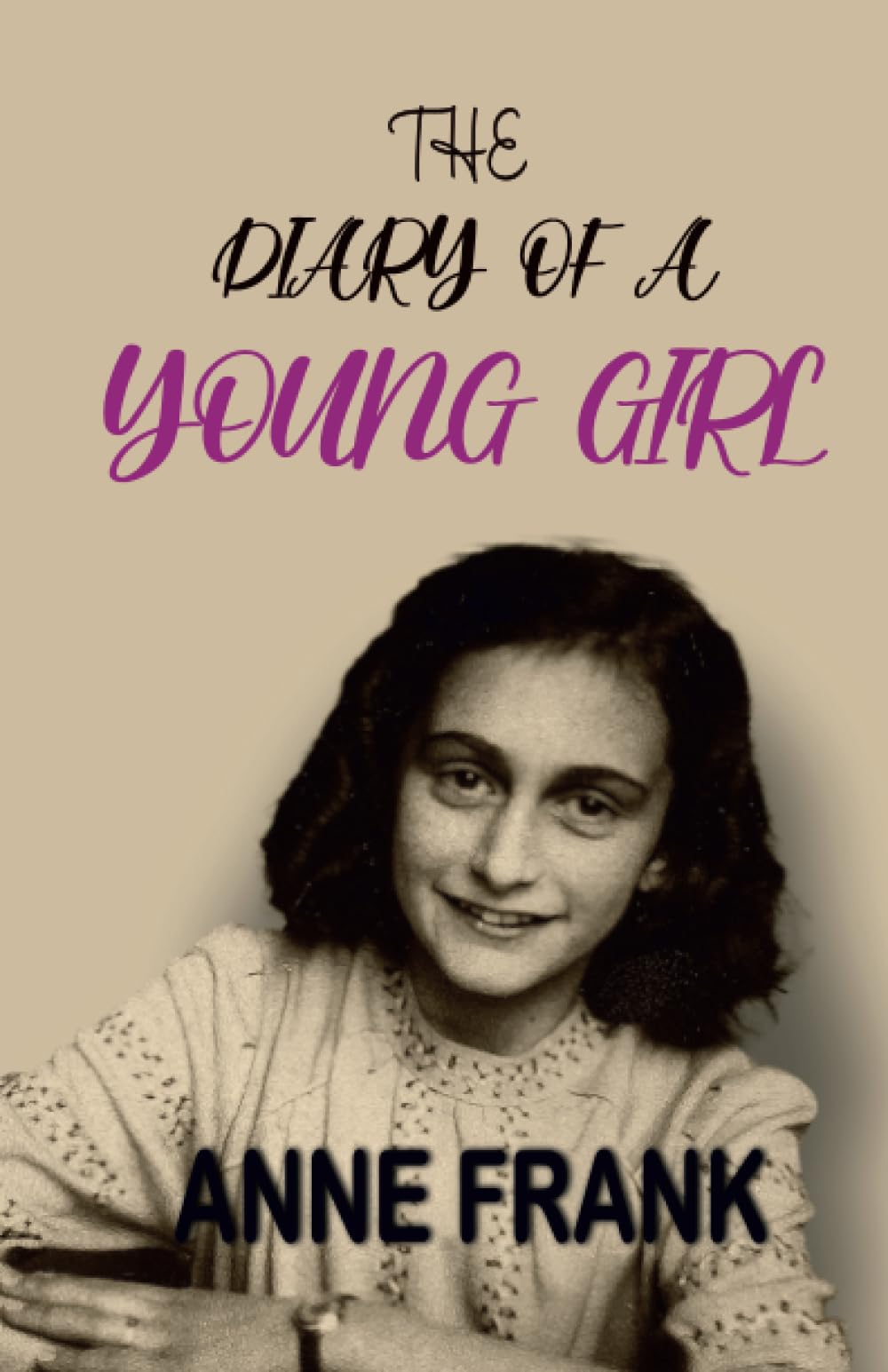 The Diary of a Young Girl: Anne Frank, Zinc Read: 9789357401715: Amazon ...