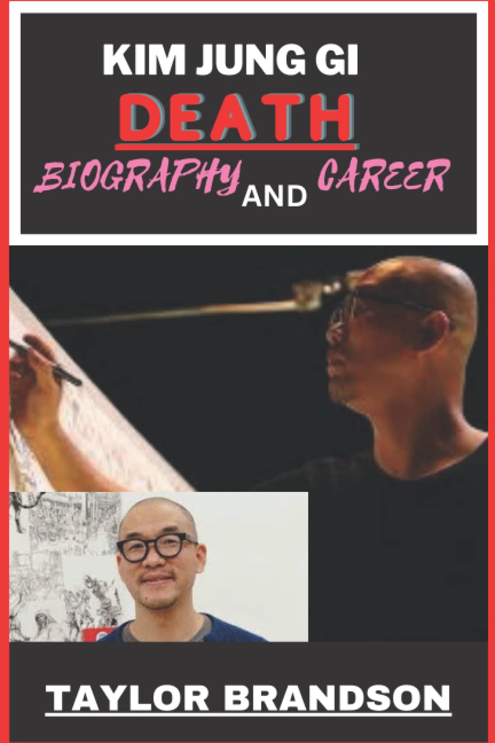 Buy KIM JUNG GI DEATH; BIOGRAPHY AND CAREER: FULL STORY OF HOW KIM JUNG ...