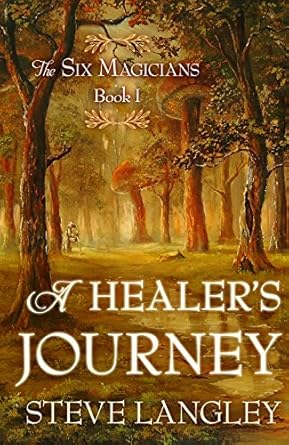 Amazon.com: A HEALER’S JOURNEY: The Six Magicians Book 1 eBook ...