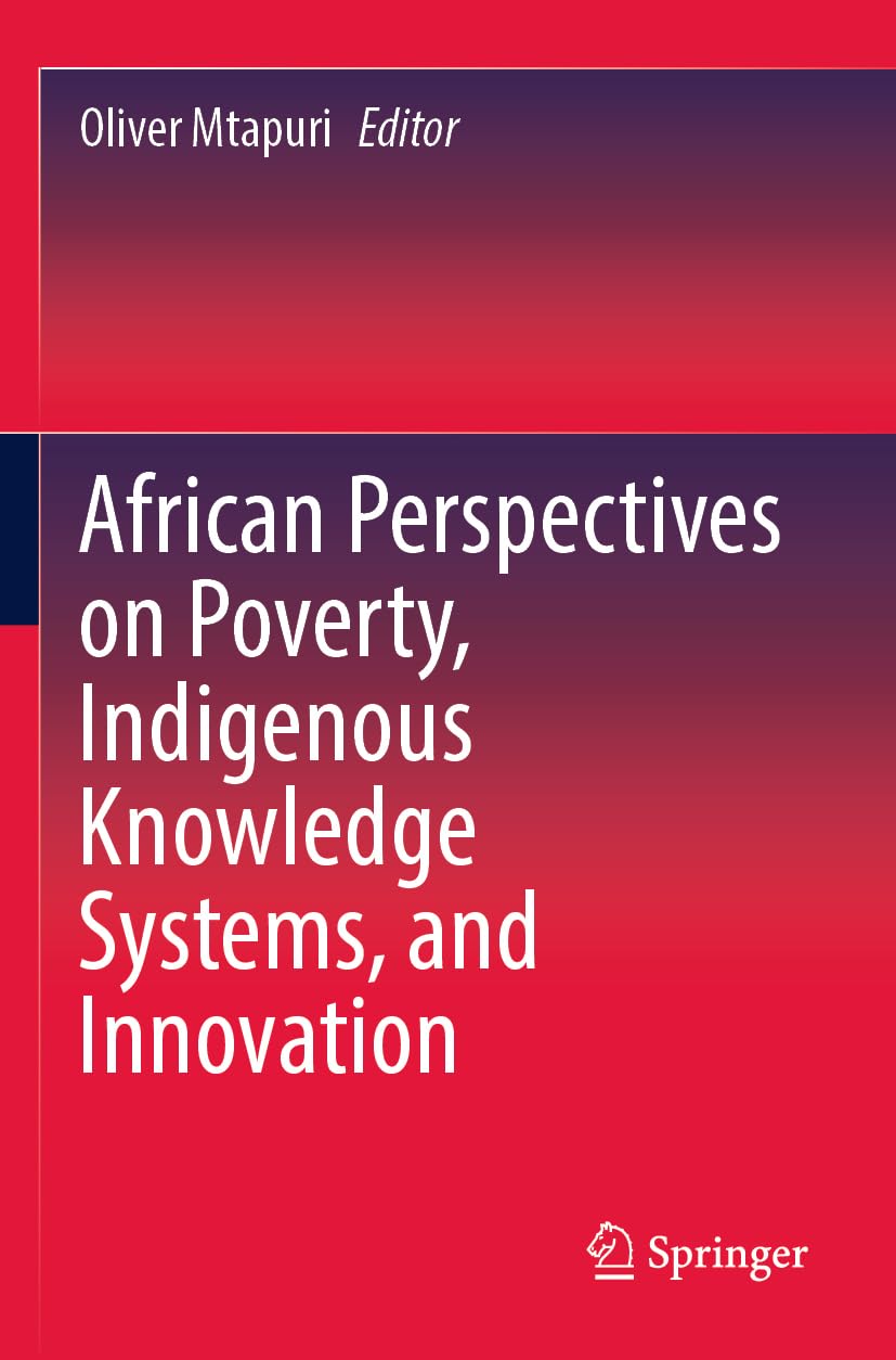 African Perspectives on Poverty, Indigenous Knowledge Systems, and ...