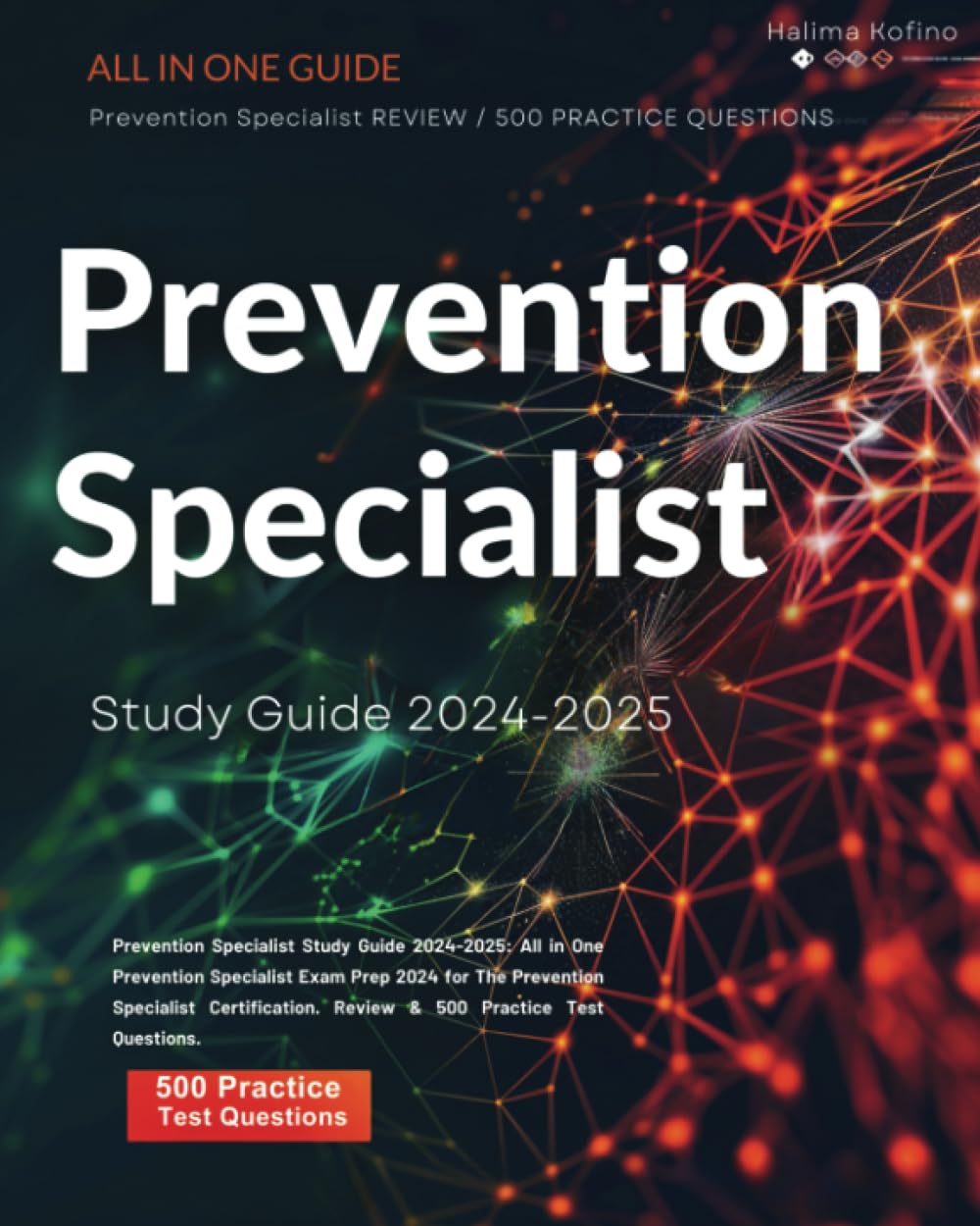 Prevention Specialist Study Guide 2024-2025: All in One Prevention ...