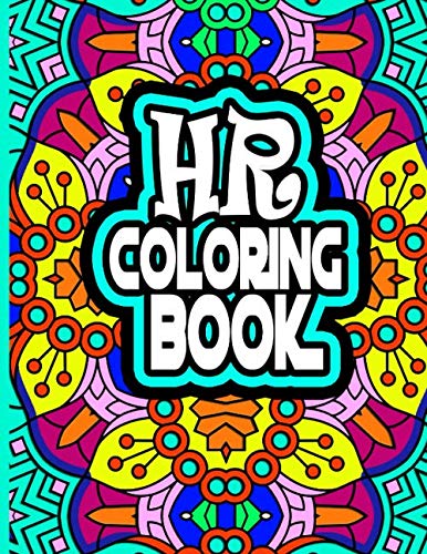 HR Coloring Book: Hilarious and Relatable Quote Gifts For Human ...