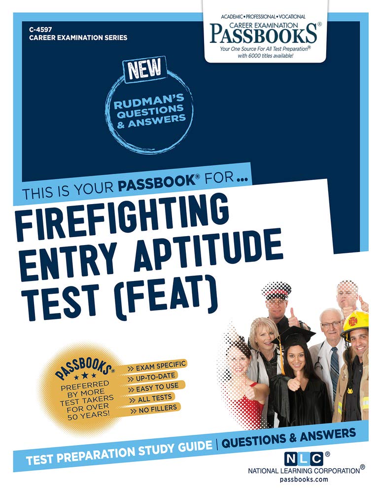 Firefighter Entry Aptitude Test (FEAT) (C-4597): Passbooks Study Guide ...
