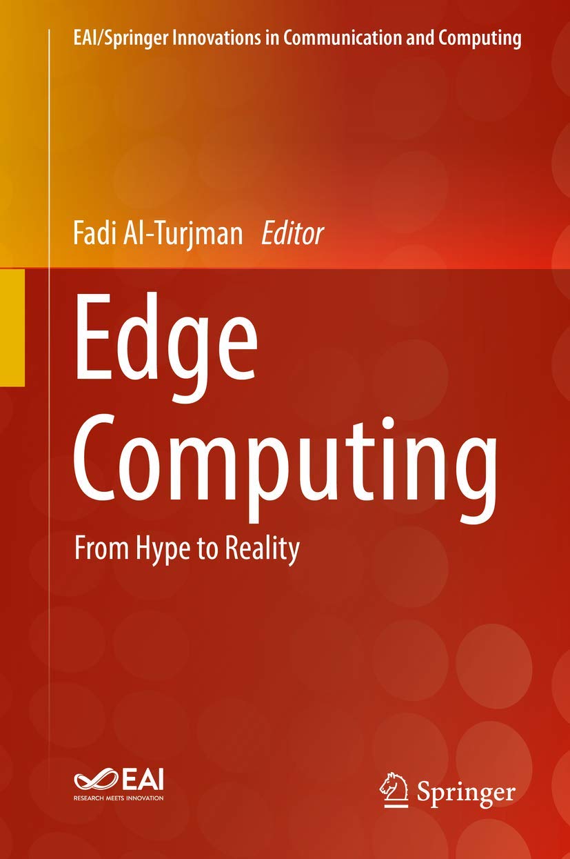 Edge Computing (EAI/Springer Innovations in Communication and Computing ...