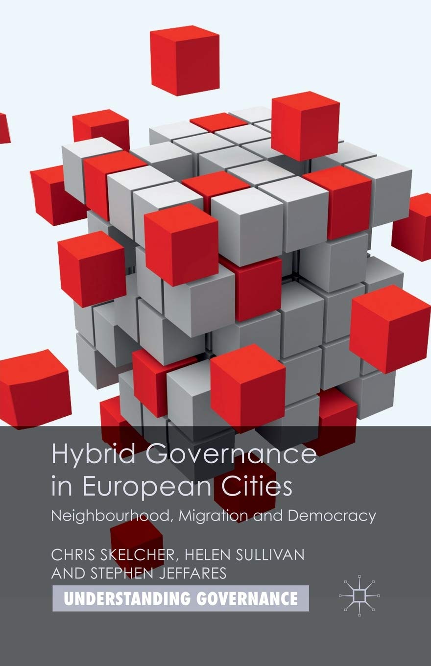 Hybrid Governance in European Cities: Neighbourhood, Migration and ...