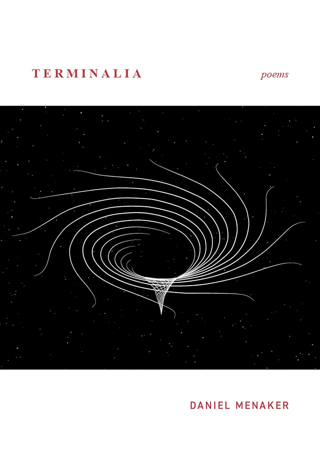 Amazon.com: Terminalia: Poems: 9781953813008: Menaker, Daniel: Books