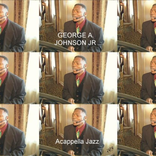 Amazon.com: Acappella Jazz : George A. Johnson Jr.: Digital Music