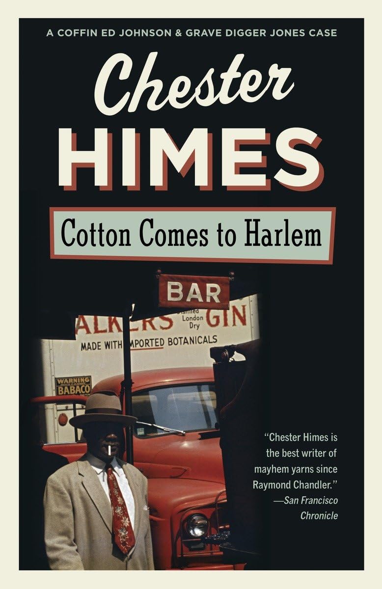 Amazon.com: Cotton Comes to Harlem: 9780394759999: Himes, Chester: Books