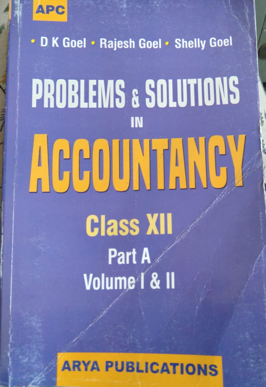 Problems & Solutions In Accountancy Class- Xii, (Vol I & Ii), (Part-A ...